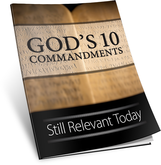 God's 10 Commandments: Still Relevant Today