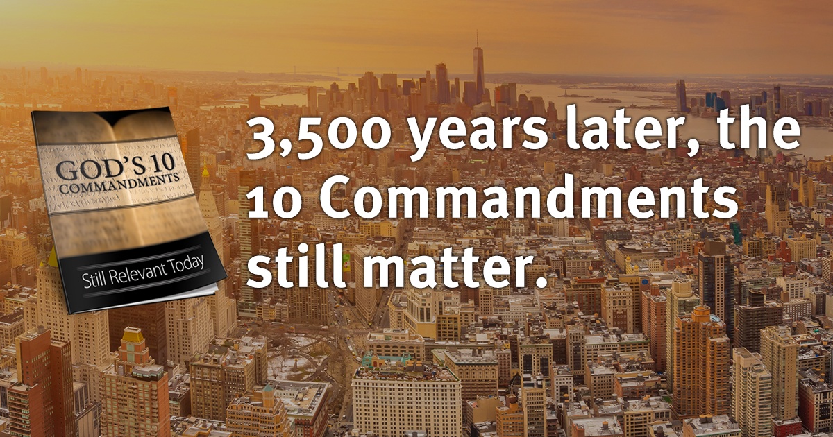 God's 10 Commandments: Still Relevant Today